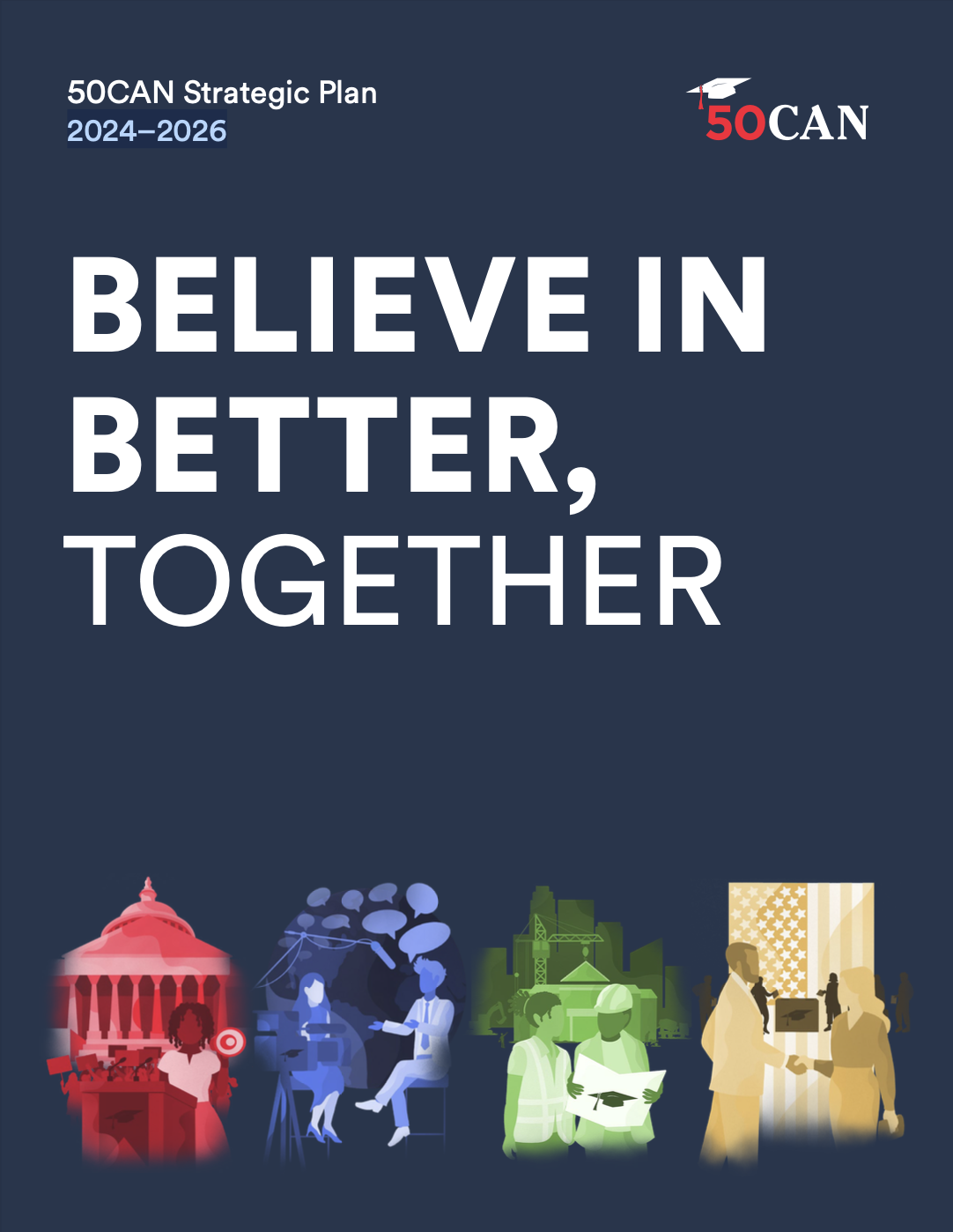 2024–2026 50CAN Strategic Plan - 50CAN National